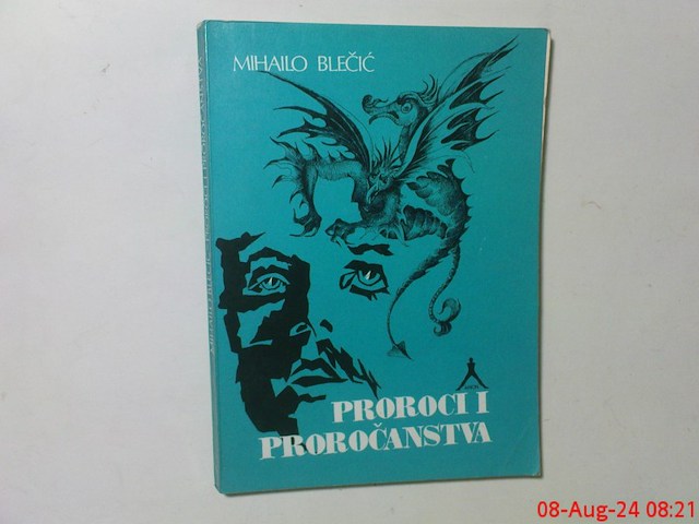 MIHAILO BLECIC  -  PROROCI I PROROCANSTVA