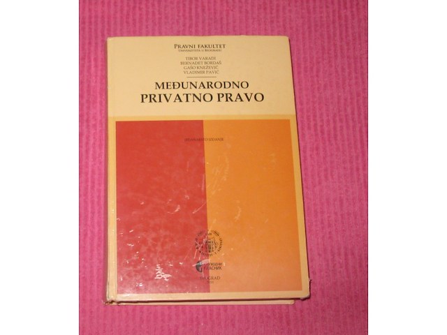 Tibor Varadi - MEĐUNARODNO PRIVATNO PRAVO