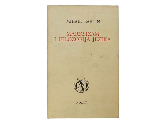 Marksizam i filozofija jezika - Mihail Bahtin