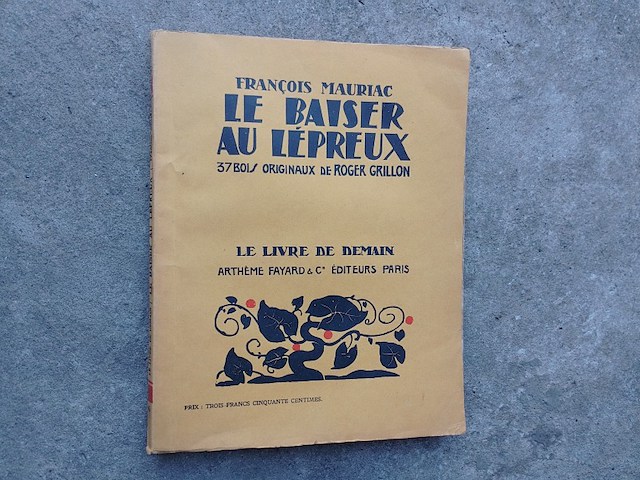 LE BAISER AU LÉPREUX, François Mauriac