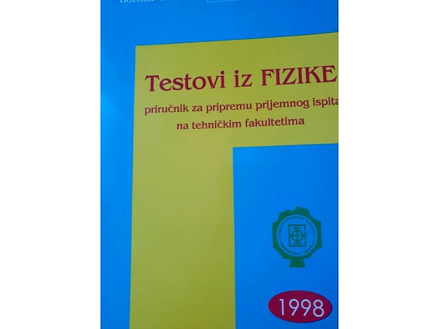 FIZIKA TESTOVI ZA PRIJEMNI FAKS