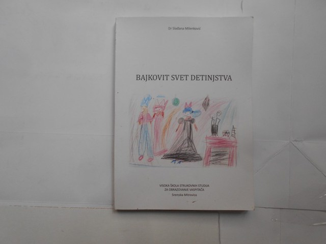 Bajkovit svet detinjstva,