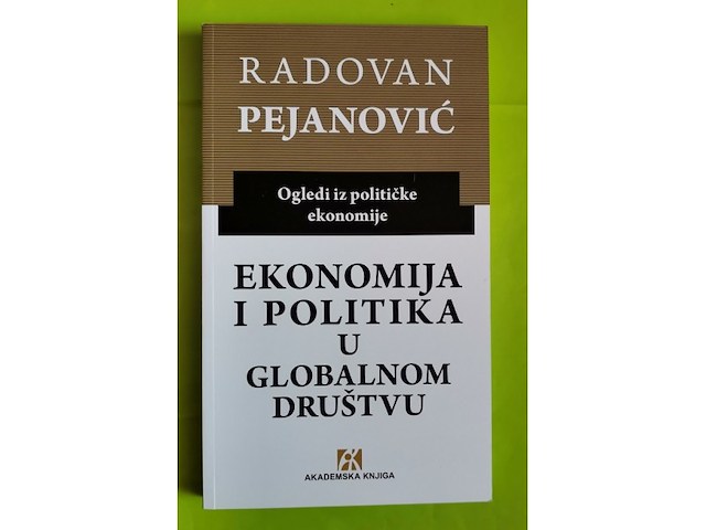 Pejanović - Ekonomija i politika u globalnom društvu