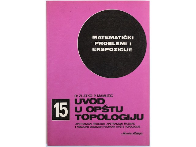 Uvod u opštu topologiju, Zlatko P. Mamuzić