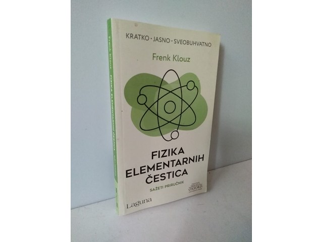 Fizika elementarnih čestica - Frenk Klouz