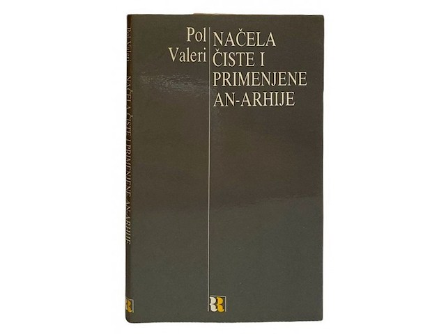 Načela čiste i primenjene an-arhije - Pol Valeri