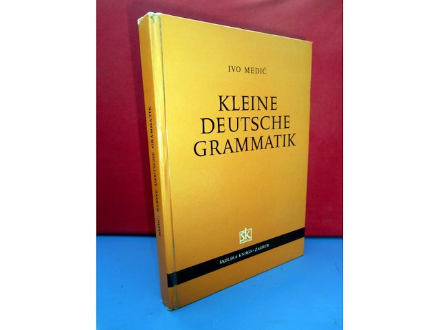 KLEINE DEUTSCHE GRAMMATIK - Ivo Medić