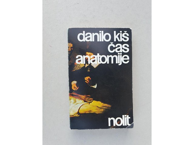 Danilo Kis - Cas anatomije