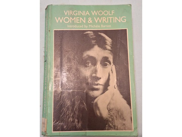 WOMEN &;; WRITING - Virginia Woolf - Introduced by Michel