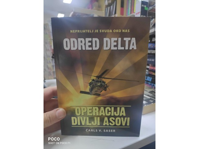 Operacija divlji asovi Odred Delta Čarls V.Saser