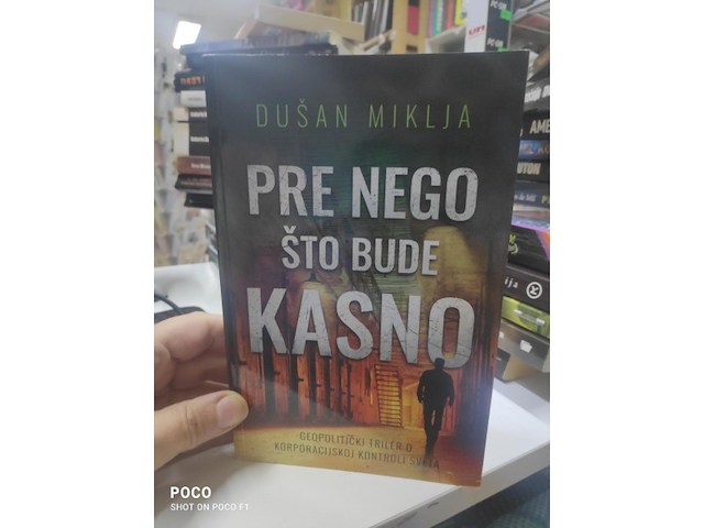 Pre nego što bude kasno  Dušan Miklja