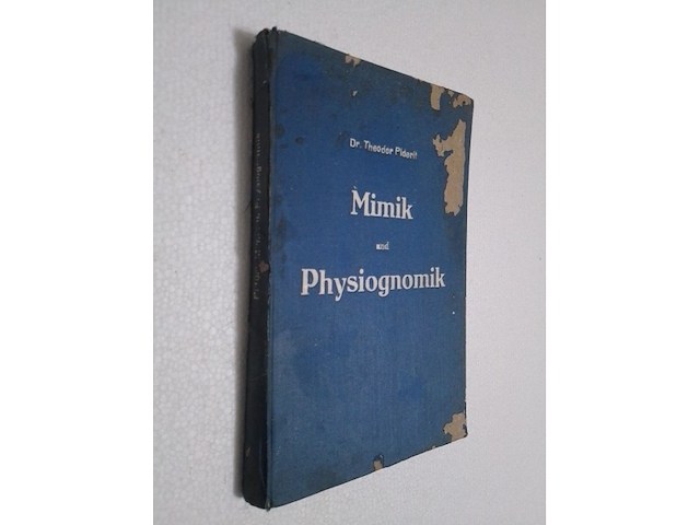 MIMIK UND PHYSIOGNOMIK-DR.THEODOR PIDERIT