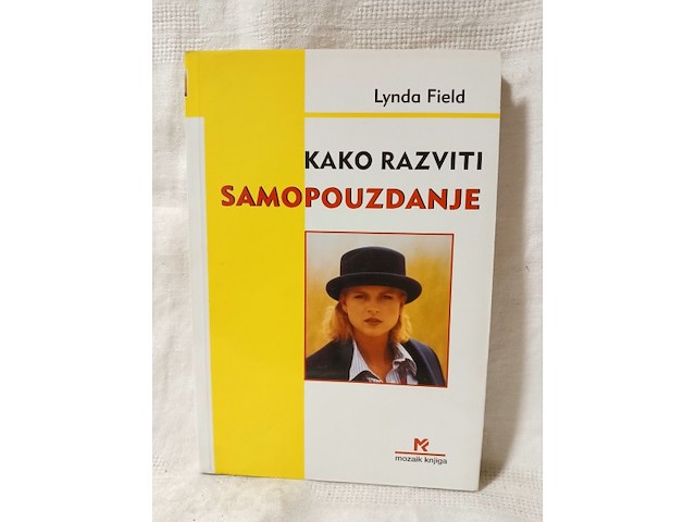 Kako razviti samopouzdanje,Lynda Field