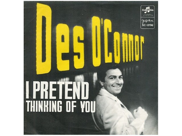 Des O`Connor – I Pretend / Thinking Of You Vinyl, 7`