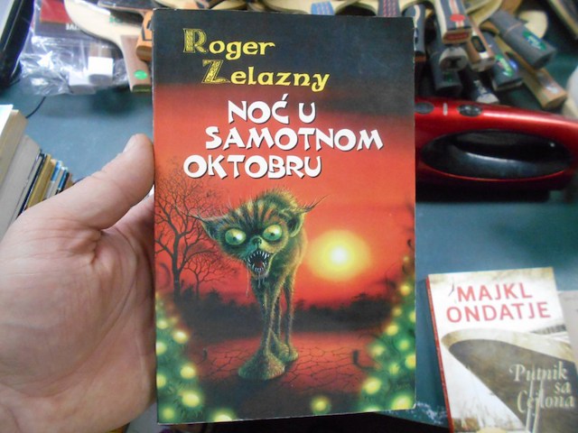 ROGER ZELAZNY - NOĆ U SAMOTNOM OKTOBRU