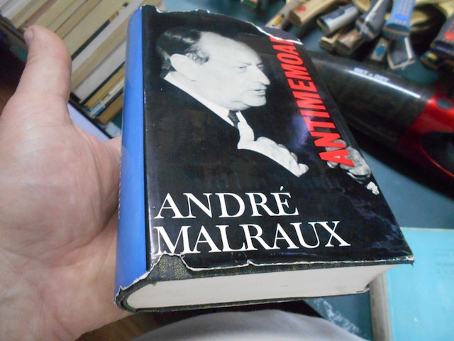 Andre Malraux - ANTIMEMOARI