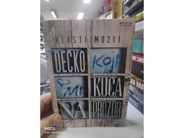 Dečko koji mi kuca na prozor Kersti Mozli