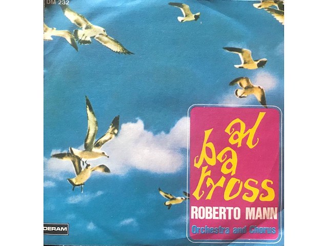 Roberto Mann Orchestra* And Chorus* – Albatross 7`