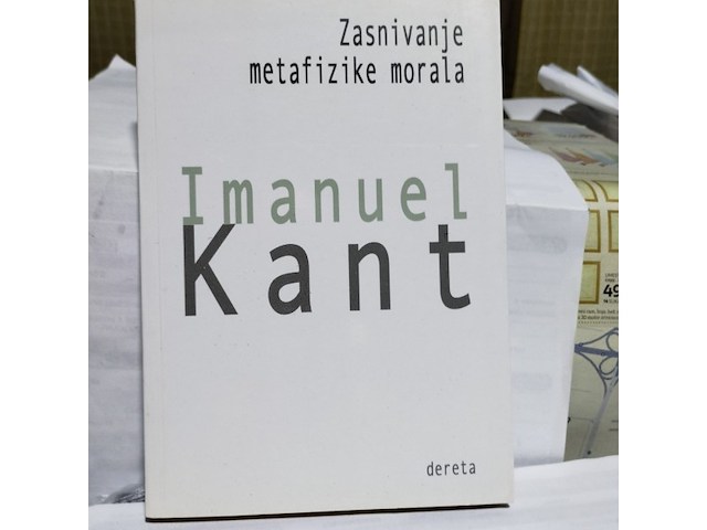 Zasnivanje metafizike morala-Imanuel Kant (5)