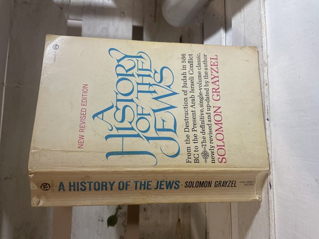 A History of the Jews Solomon Grayzel