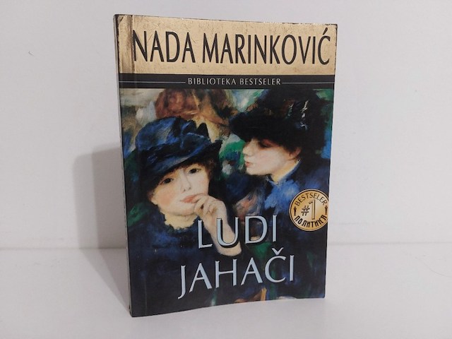 Ludi jahači  - Nada Marinković