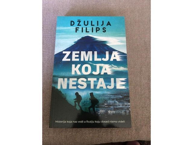 Džulija Filips - Zemlja koja nestaje