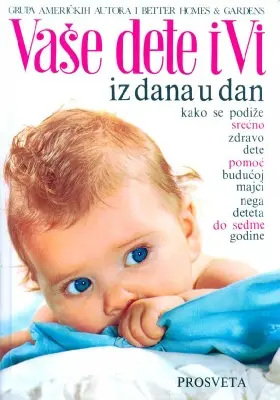 Vaše dete i vi iz dana u dan