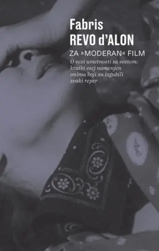 Za "moderan" film: O vezi umetnosti sa svetom