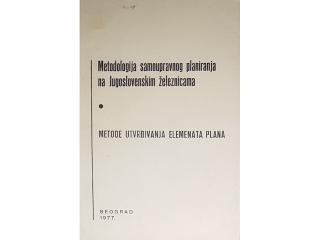 Metodologija Samoupravnog Planiranja Na JŽ