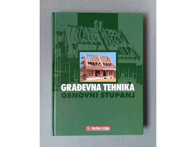 GRADJEVNA TEHNIKA OSNOVNI STUPANJ