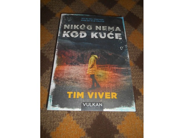 Tim Viver - Nikog nema kod kuće