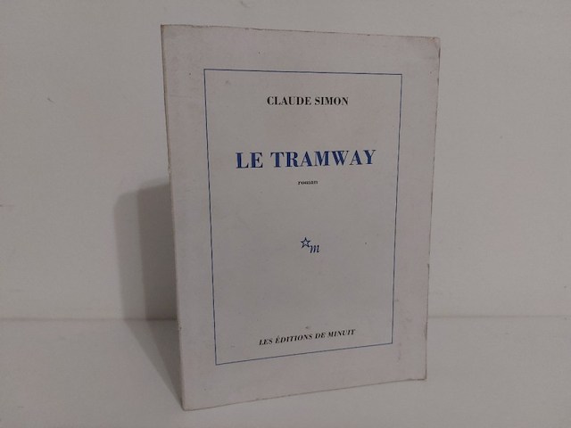 Le tramway  - Claude Simon