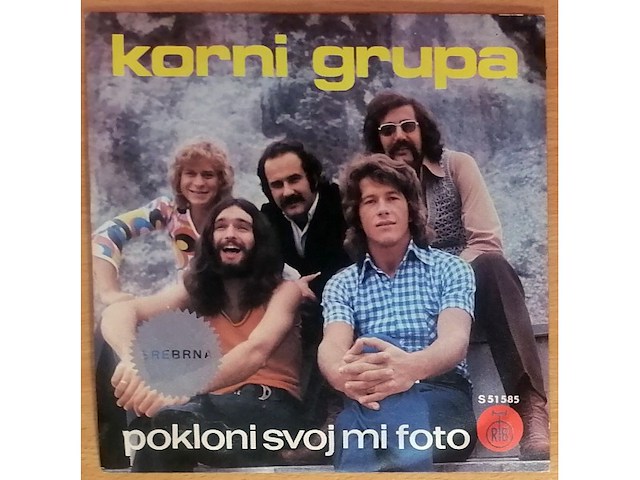 SP KORNI GRUPA - Pokloni svoj mi foto (1972) PERFEKTNA