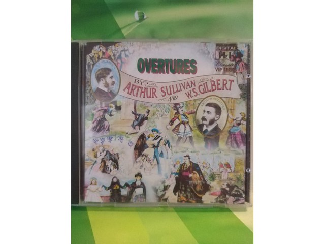 Overtures - Arthur Sullivan / W. S. Gilbert