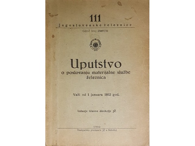 Uputstvo 111 `JUGOSLOVENSKE ŽELEZNICE` Jugoslavija