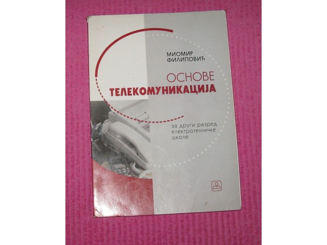 OSNOVE TELEKOMUNIKACIJA ZA 2. RAZRED ELEKTROTEHNIČKE ŠK