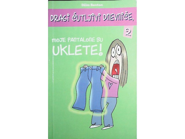 Dragi ćutljivi dnevniče ➡️ Moje pantalone su uklete➡️2