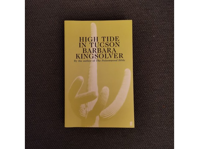 Barbara Kingsolver - High Tide in Tuscon