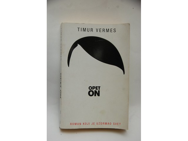 Opet on - Timur Vermes