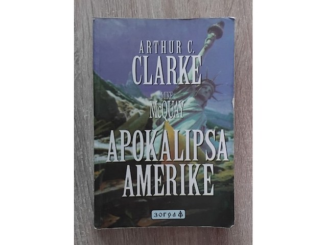 Apokalipsa Amerike  Arthur C. Clarke, Mike