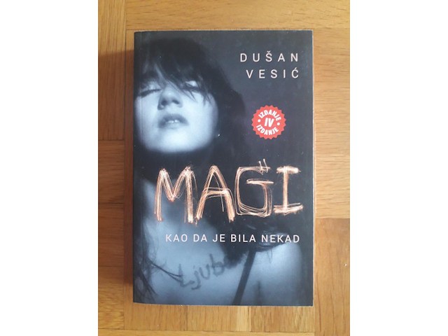 Magi: kao da je bila nekad - Dušan Vesić