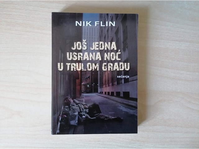 Još jedna usrana noć u trulom gradu, Flin, NOVO