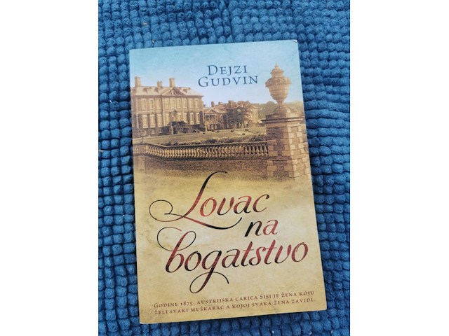 LOVAC NA BOGATSTVO - Dejzi Gudvin RETKO