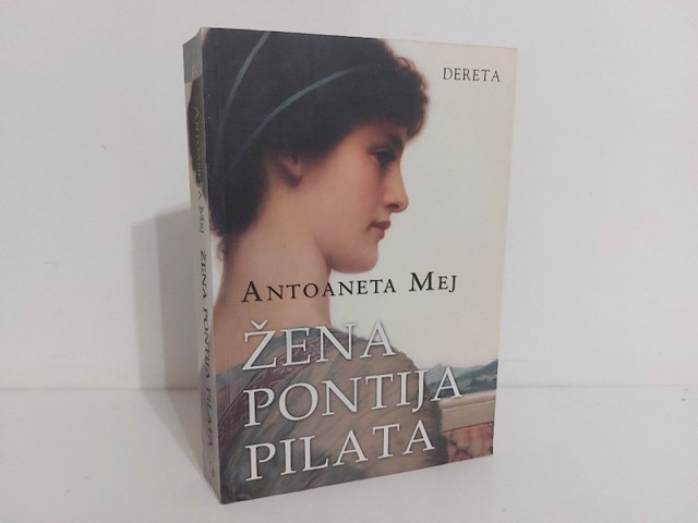 Žena Pontija Pilata - Antoaneta Mej