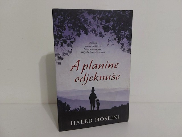 A planine odjeknuše - Haled Hoseini