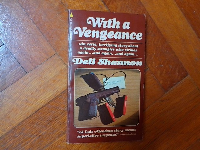 WITH A VENGEANCE, Dell Shannon