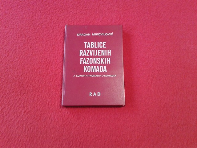 Tablice razvijenih fazonskih komada: Dragan Mikovilović