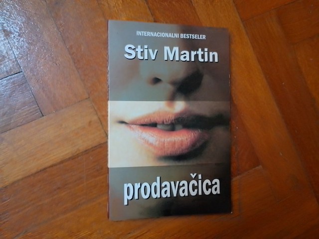 PRODAVAČICA, Stiv Martin