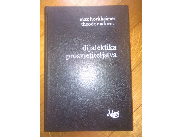 Dijalektika prosvetiteljstva -Horkhajmer-Adorno