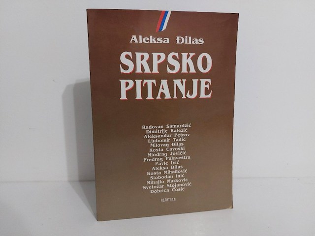 Srpsko pitanje  - Aleksa Đilas